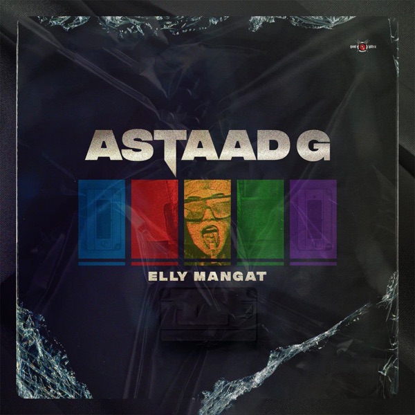 Astaad G by Elly Mangat | Songs Download & Play - NowSongs.com