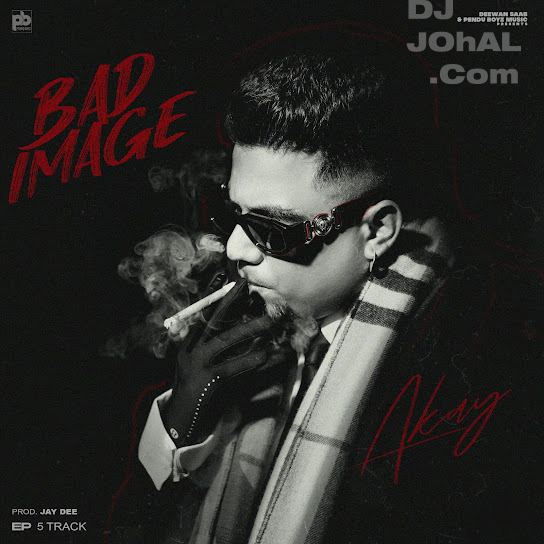Bad Image - EP by A Kay | Songs Download & Play - NowSongs.com