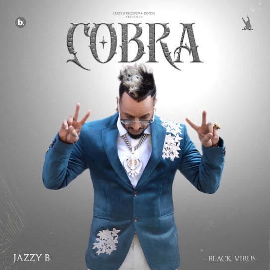 Cobra by Jazzy B | Songs Download & Play - NowSongs.com